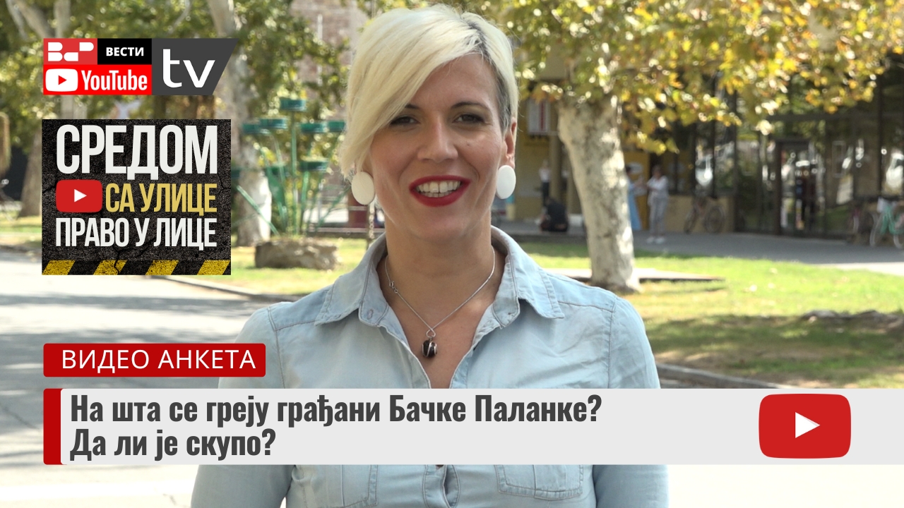 ANKETA - Na šta se greju građani Bačke Palanke? Da li je skupo? (VIDEO)